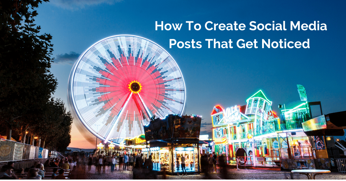 How To Create Social Media Posts That Get Noticed - Nigel Campbell