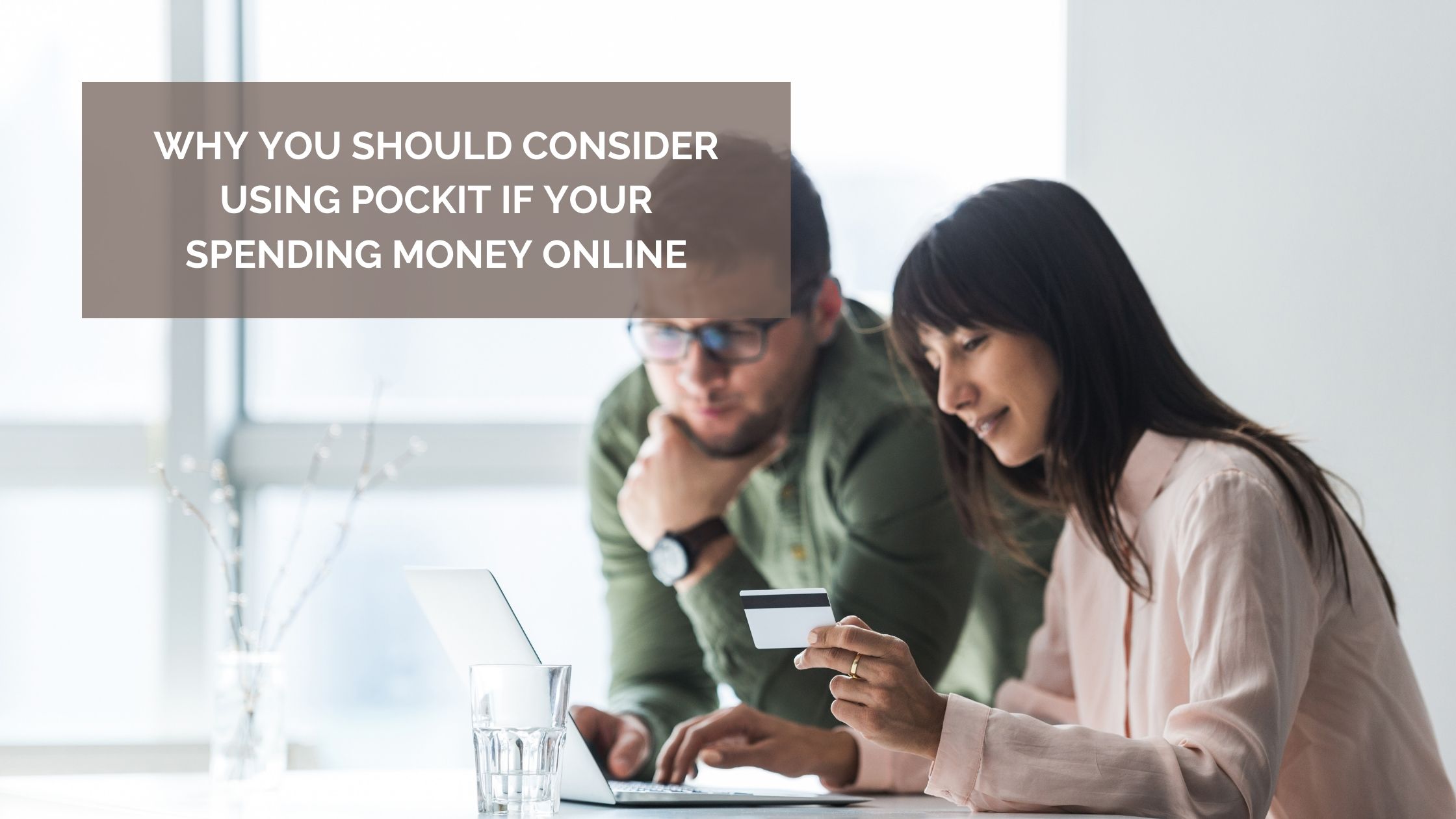 Why You Should Use Pockit For Spending Money Online - Nigel Campbell