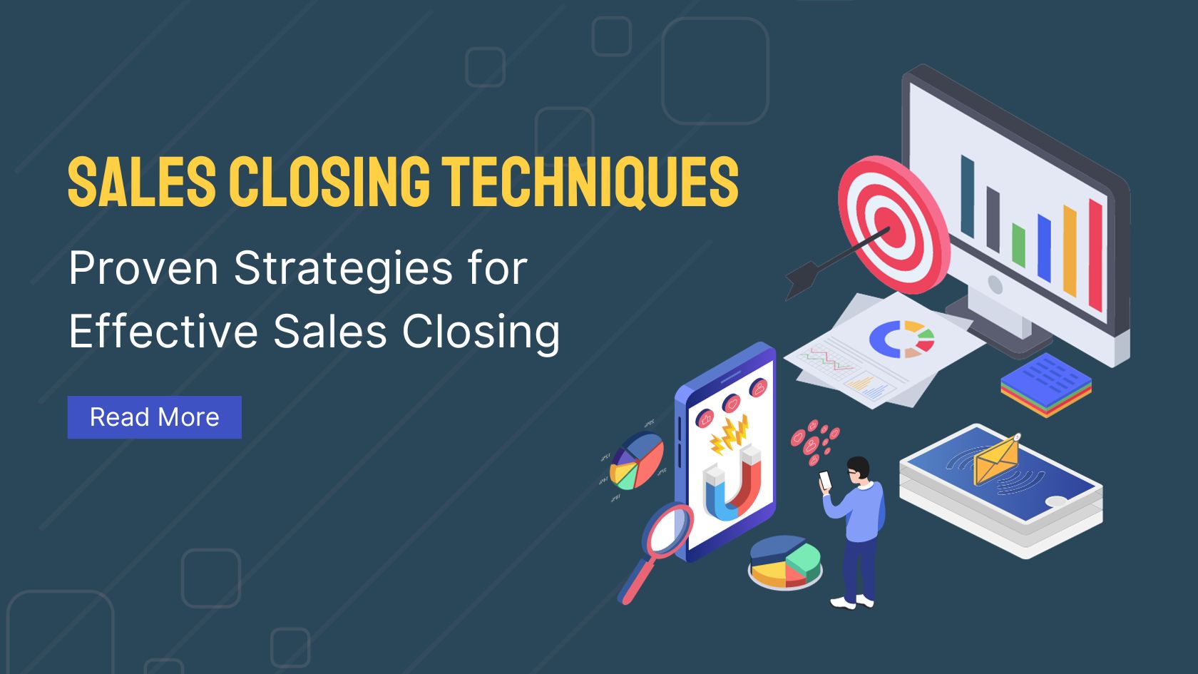 17 Sales Closing Techniques To Seal the Deal: Proven Strategies for ...